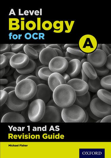 OCR A Level Biology A Year 1 Revision Guide | Good Reading