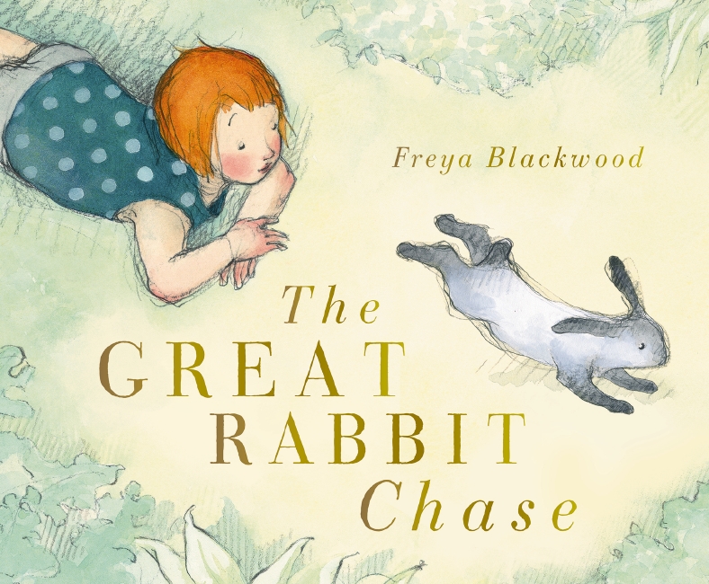 The Great Rabbit Chase by Freya Blackwood | Good Reading