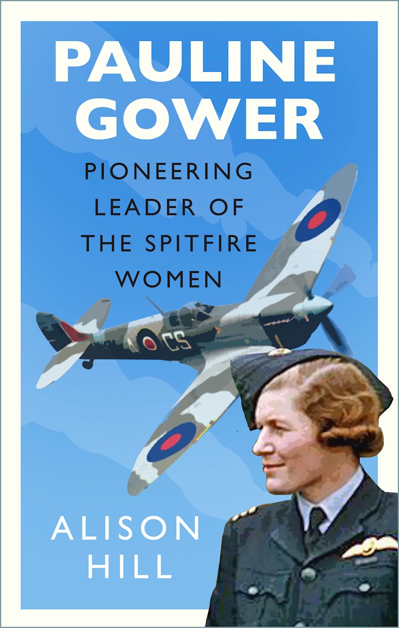 Pauline Gower, Pioneering Leader of the Spitfire Women | Good Reading