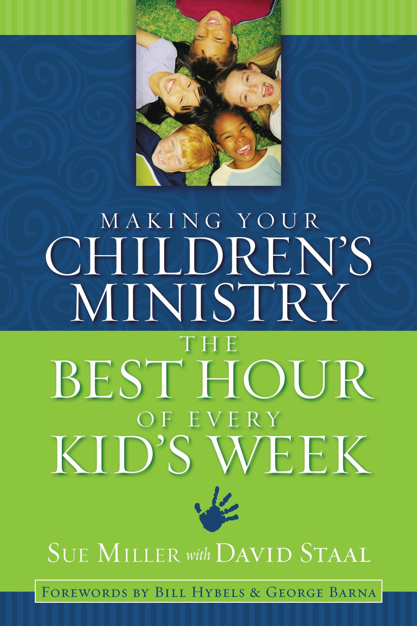 Making Your Children’s Ministry the Best Hour of Every Kid’s Week ...