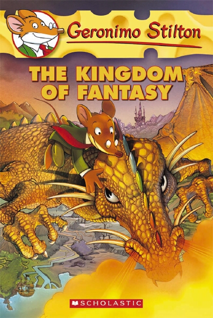 The Kingdom of Fantasy (Geronimo Stilton The Kingdom of Fantasy #1 ...