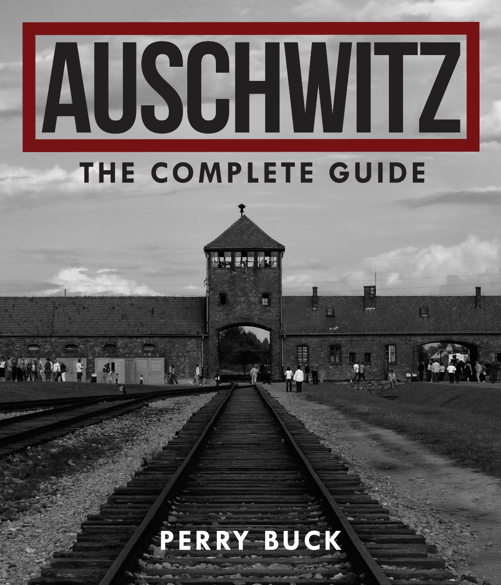 Auschwitz – The Complete Guide | Good Reading